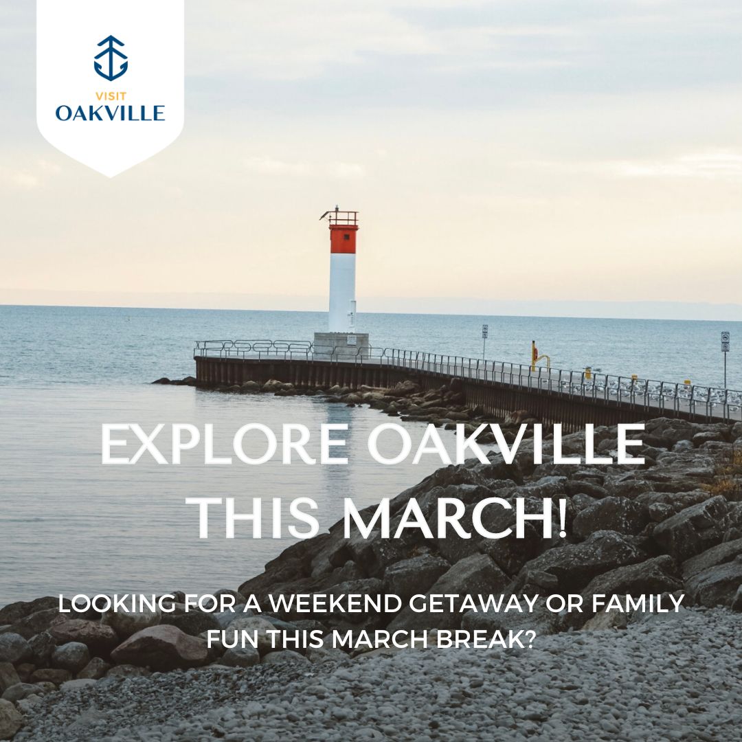 Top 6 Reasons to Visit Oakville this March - Visit Oakville