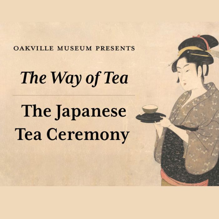 The Way of Tea – The Japanese Tea Ceremony - Visit Oakville